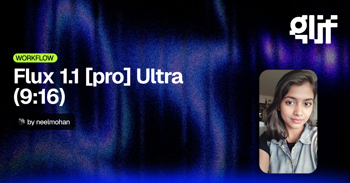 glif - Flux 1.1 [pro] Ultra (9:16) by Shashank