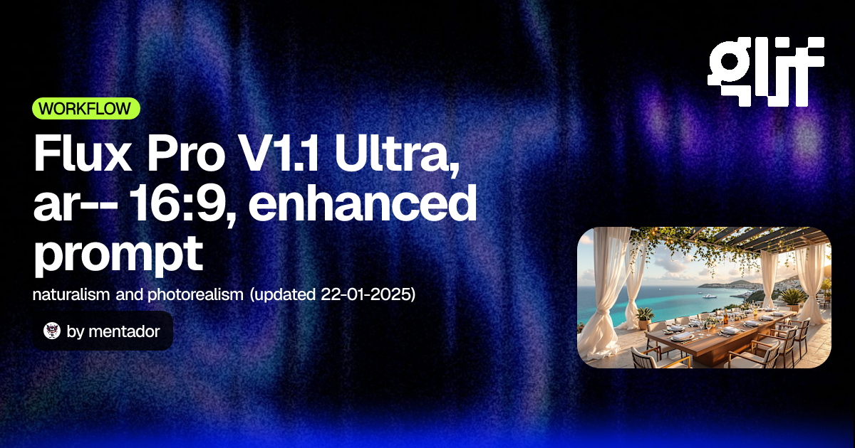 glif - Flux Pro V1.1 Ultra, ar-- 16:9, enhanced prompt by Mentador